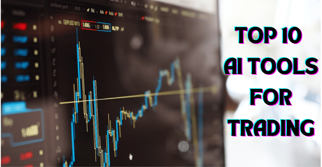 10 AI Tools for Trading that give you an Unfair Advantage - AI ...